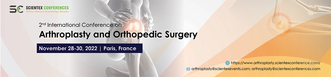 Arthroplasty Conference | Orthopedic Summit | Arthroscopy Conferences ...